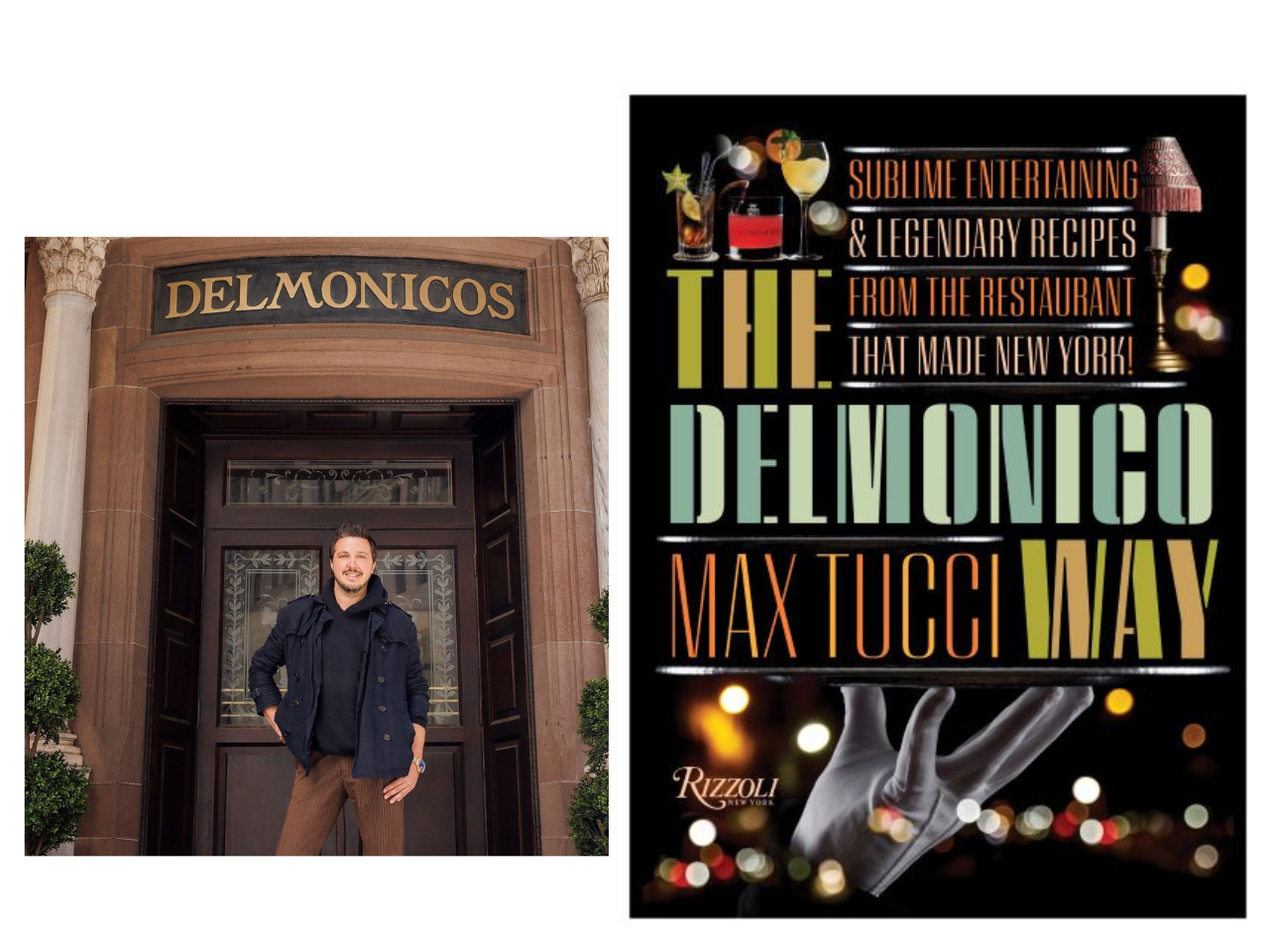 Author Talk: Max Tucci — The Delmonico Way: Sublime Entertaining and ...