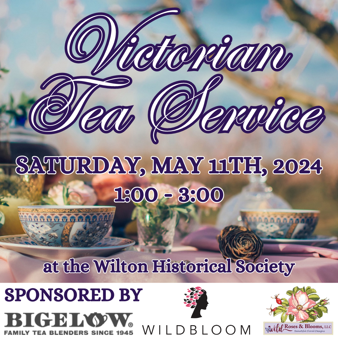 Wilton Historical Society Victorian Tea Service - Good Morning Wilton