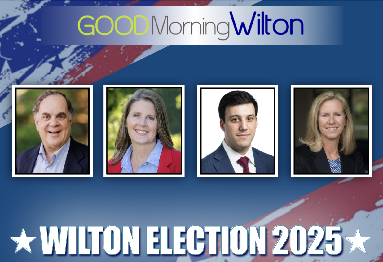 ELECTION 2025 — The Race for Wilton Board of Finance - Good Morning Wilton