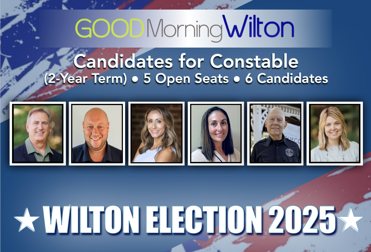 ELECTION 2025 — Candidates for Wilton Constables - Good Morning Wilton