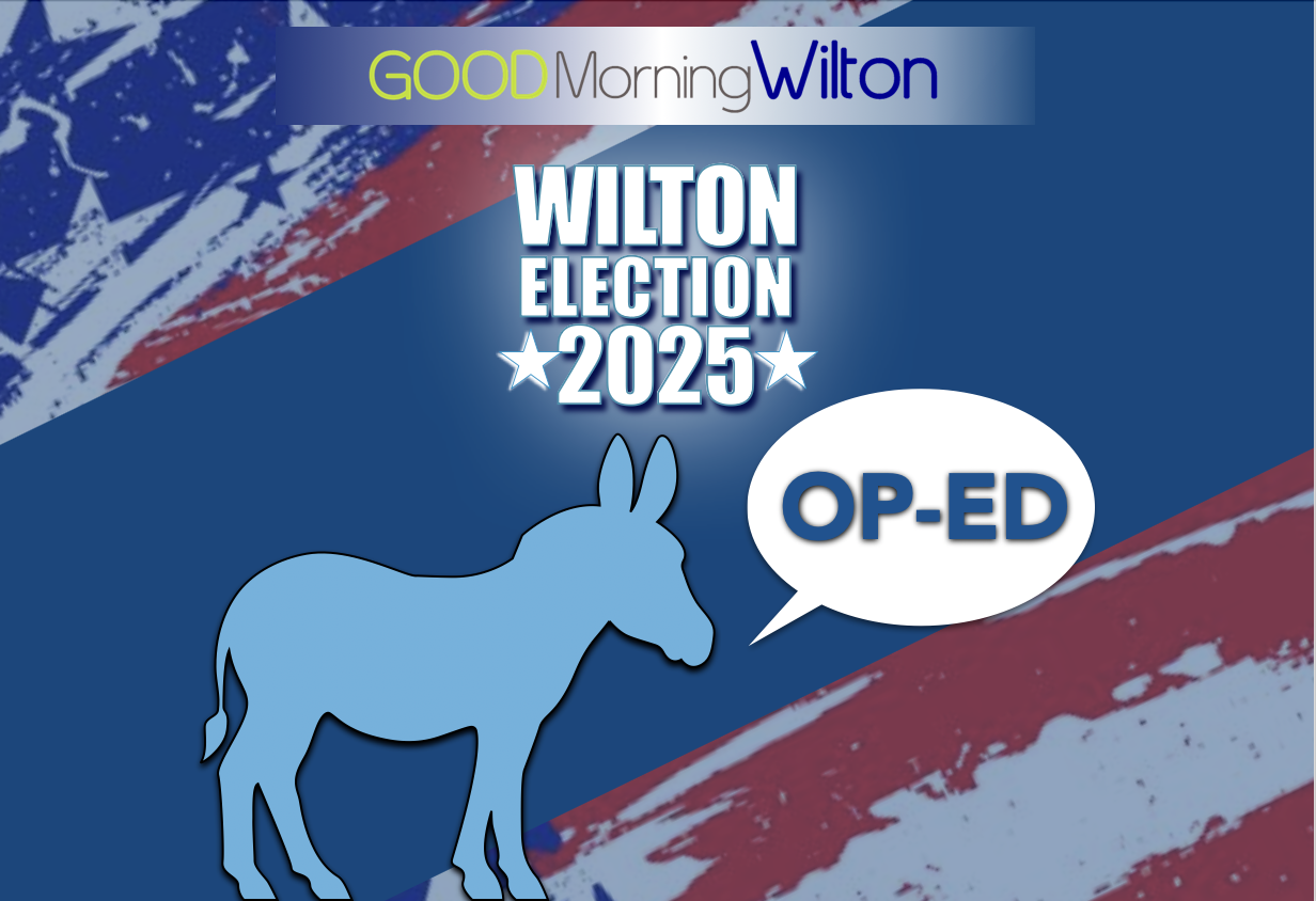 ELECTION 2025 — Wilton Democrats: "Get the USA and Wilton Back on Track ...